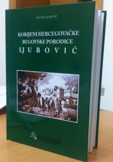 KORIJENI HERCEGOVAČKE BEGOVSKE PORODICE LJUBOVIĆ - BosanskeHistorije.com