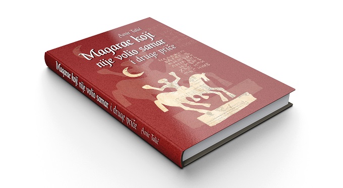 “MAGARAC KOJI NIJE VOLIO SAMAR I DRUGE PRIČE” AMIRA TALIĆA — Bosnjaci.Net